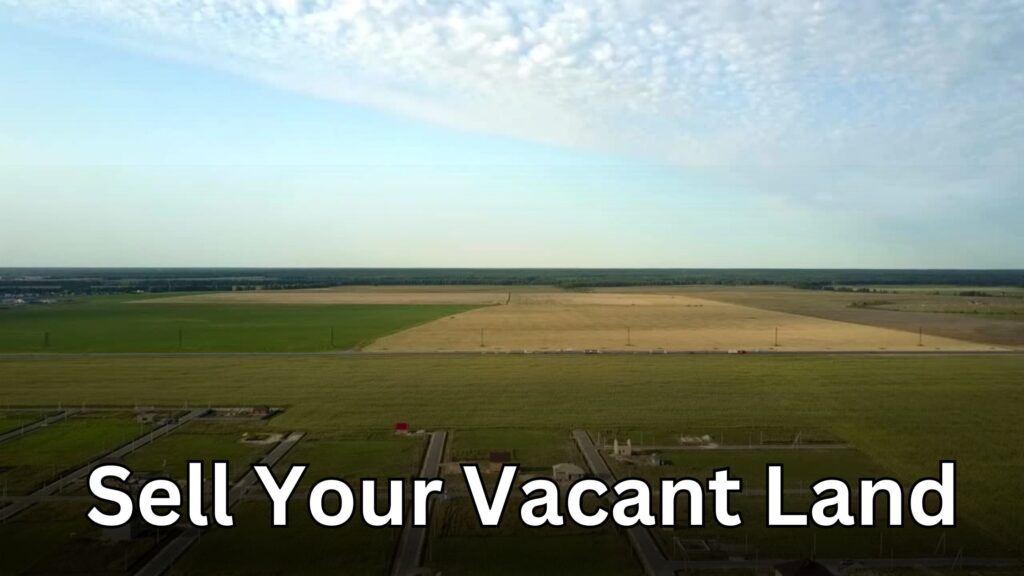 How to Sell Vacant Land Fast - Cash4Owner